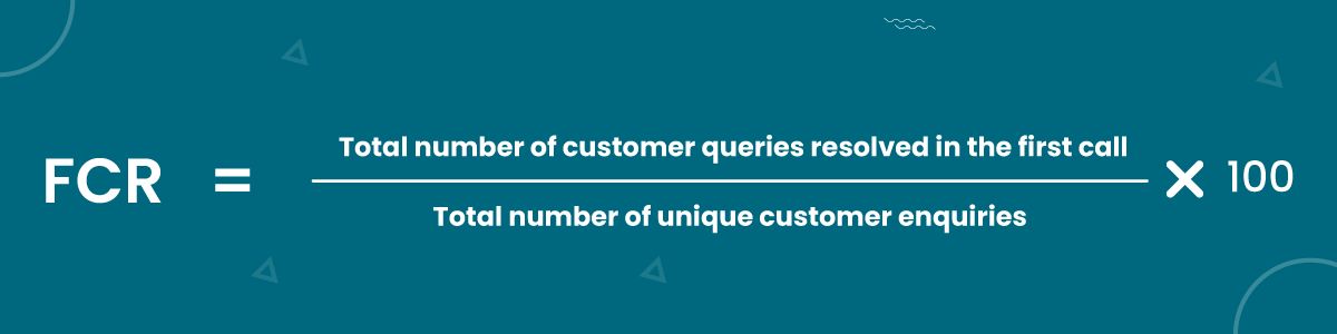 What Is First Call Resolution & How To Improve FCR?